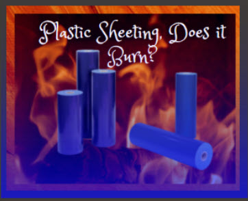 Blogging Plastic Sheeting | Fire Safety