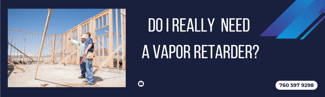 Do You Really Need a Vapor Retarder?